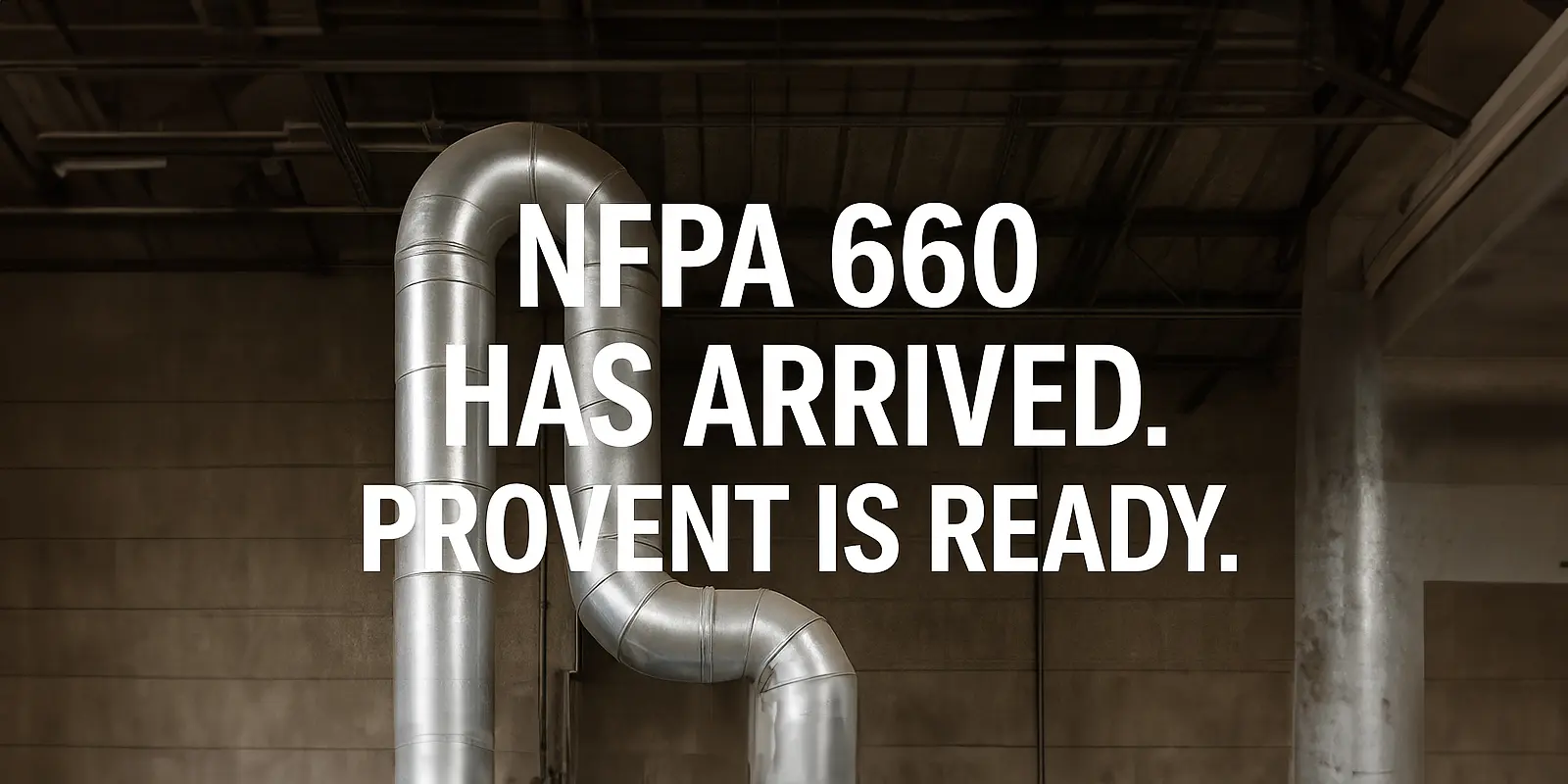 NFPA 660 Is Here | Proventilation
